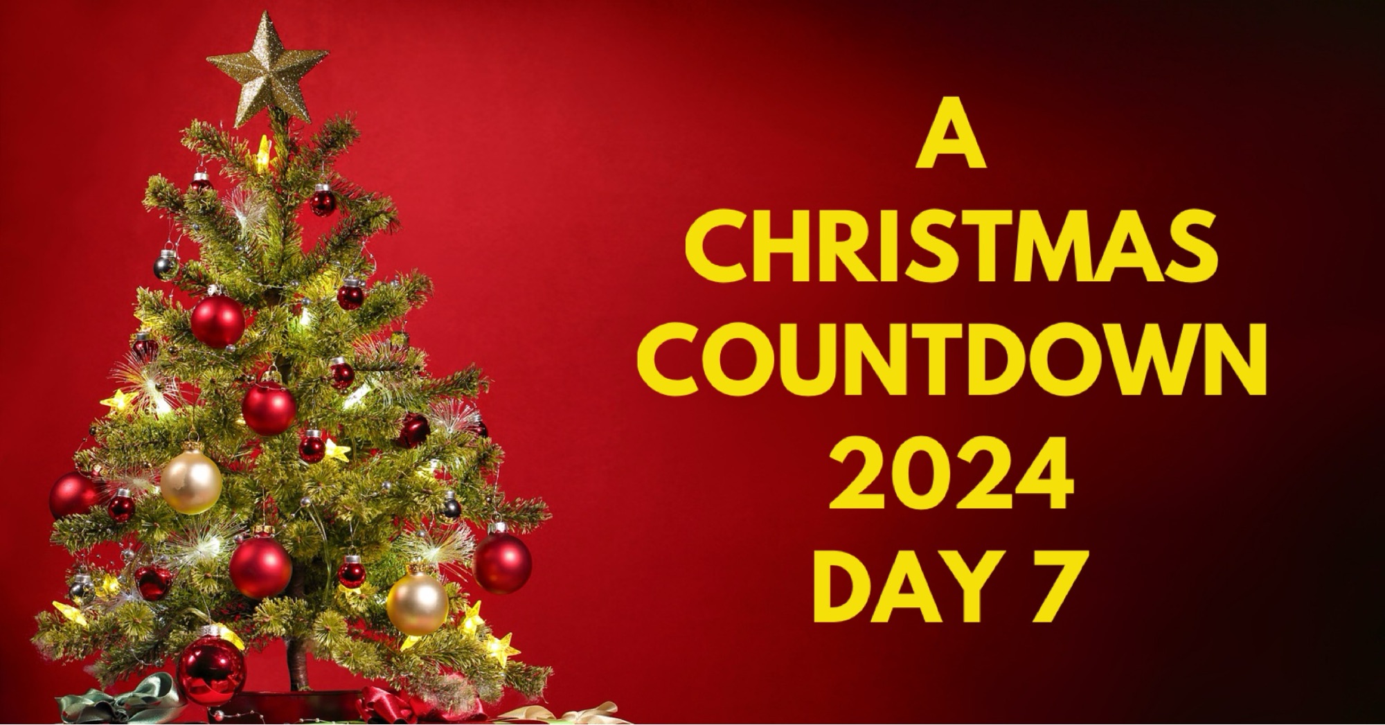 A CHRISTMAS COUNTDOWN 2024 – DAY 7 – Some musings