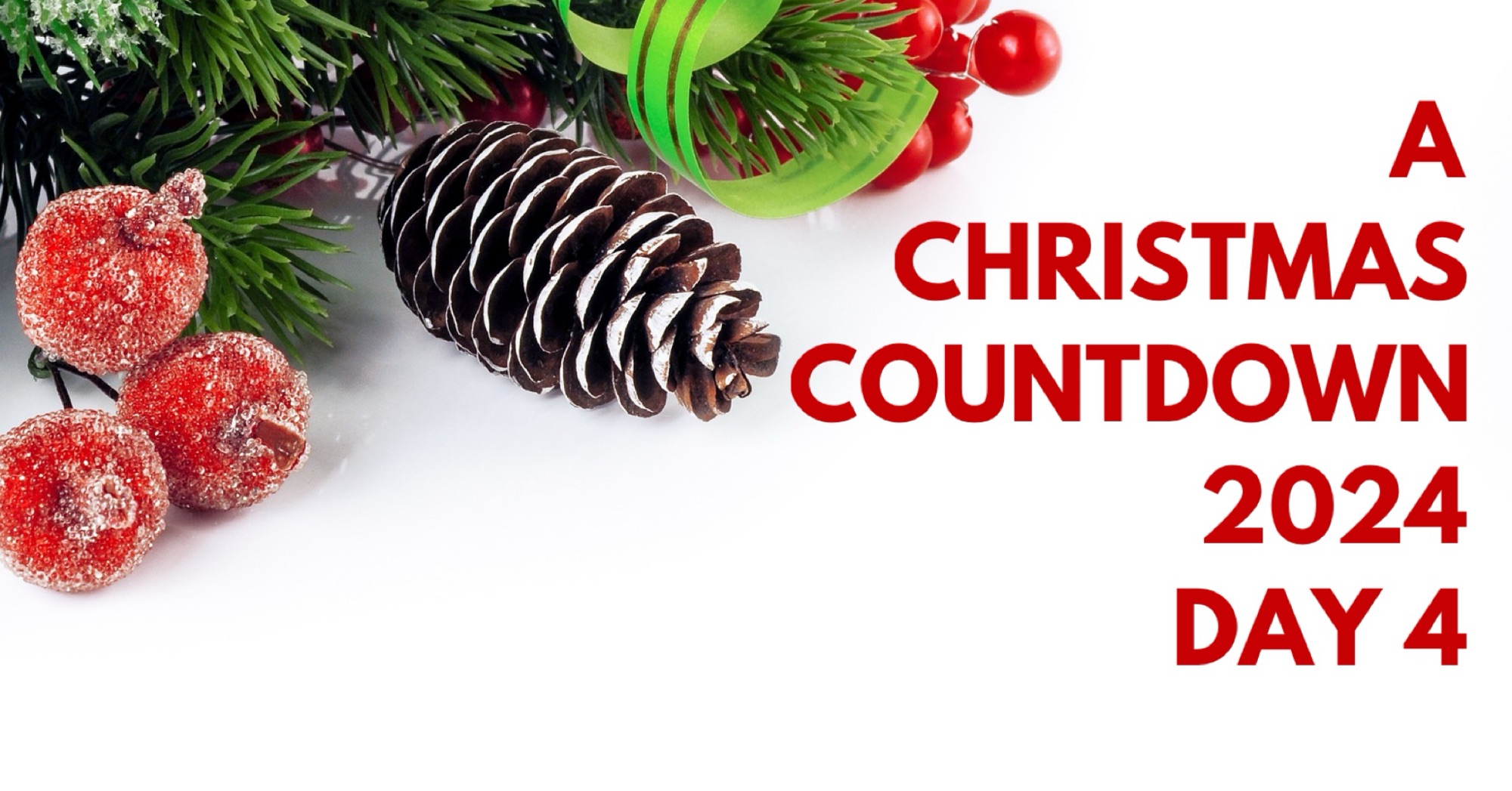 A CHRISTMAS COUNTDOWN 2024 – DAY 4 – Some musings